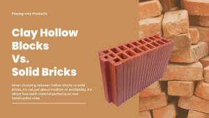 Hollow Blocks vs Solid Bricks – Strength, Cost & Durability